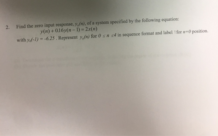 Solved Find the zero input response, y_n(n), of a system | Chegg.com