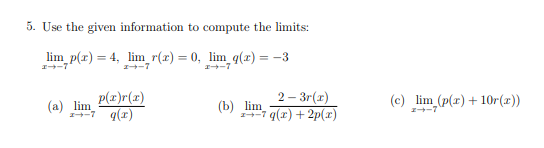 Solved 5. Use the given information to compute the limits: | Chegg.com
