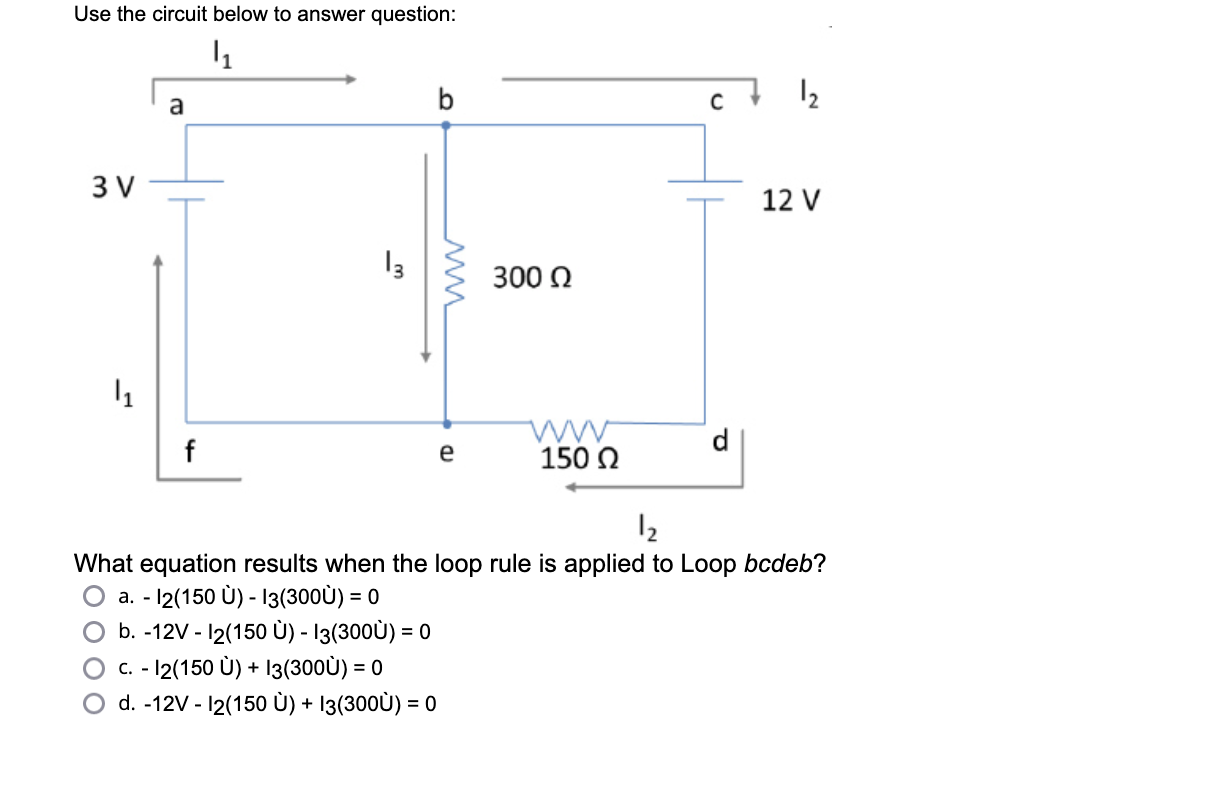 Solved Use the circuit below to answer question: I2 What | Chegg.com