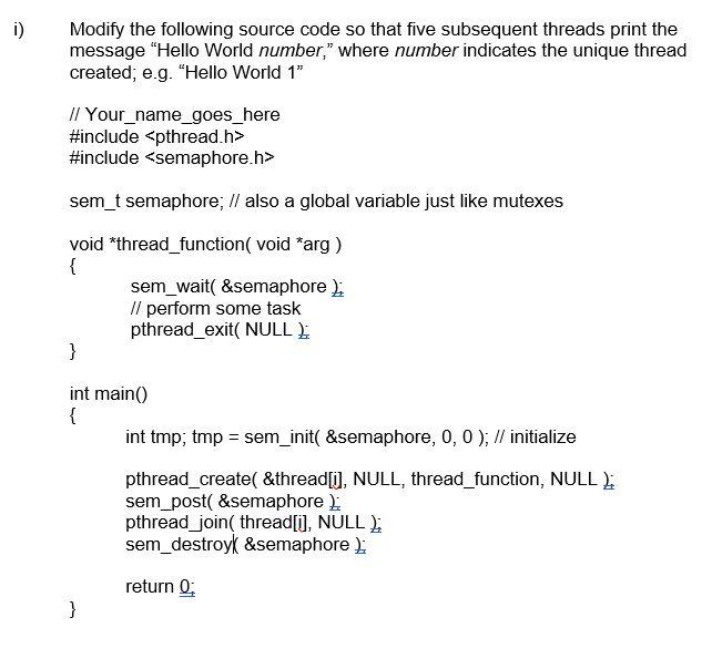 Solved i) Modify the following source code so that five | Chegg.com