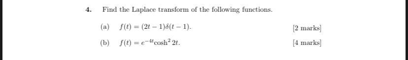 Solved 4. Find the Laplace transform of the following | Chegg.com