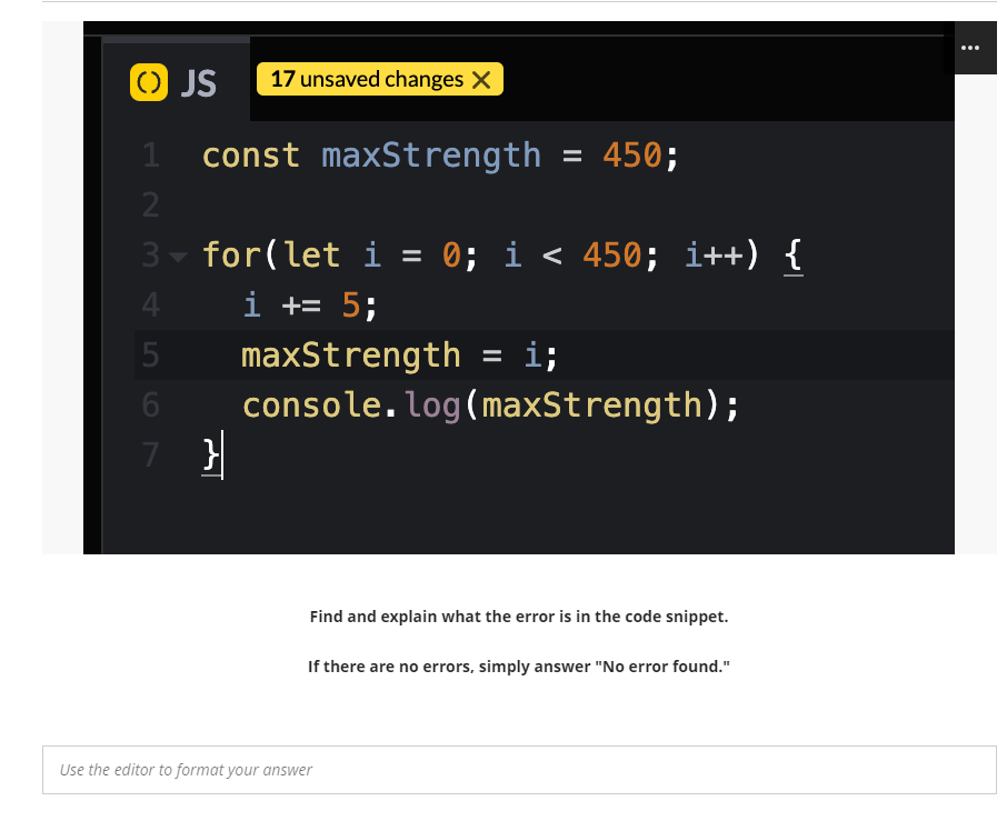 Solved (JS 17 unsaved changes X 1. 1 const maxStrength = | Chegg.com