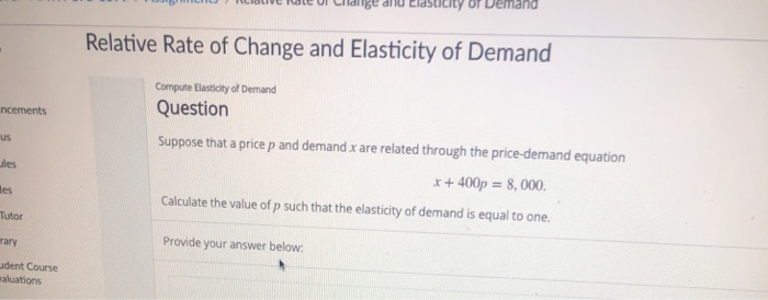 Solved Relative Rate of Change and Elasticity of Demand | Chegg.com