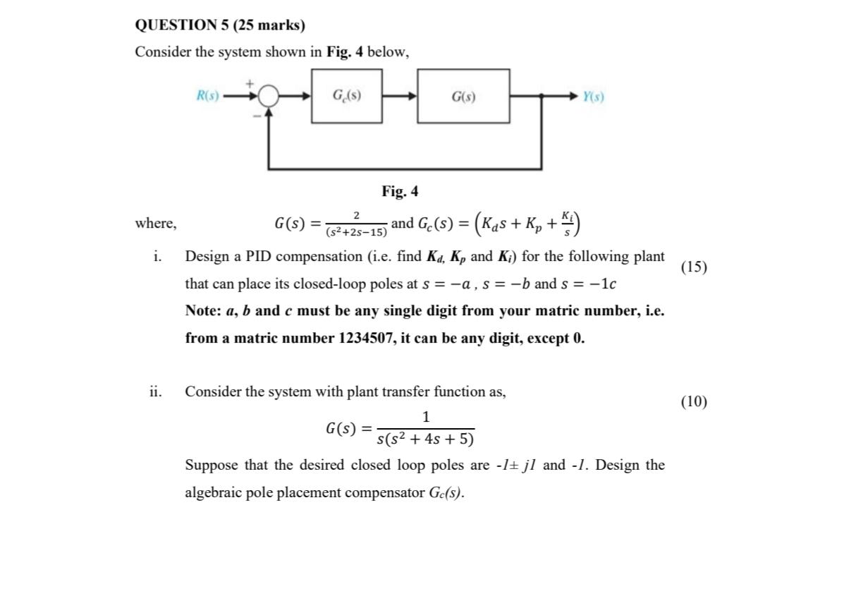 Solved QUESTION 5 (25 marks) Consider the system shown in | Chegg.com