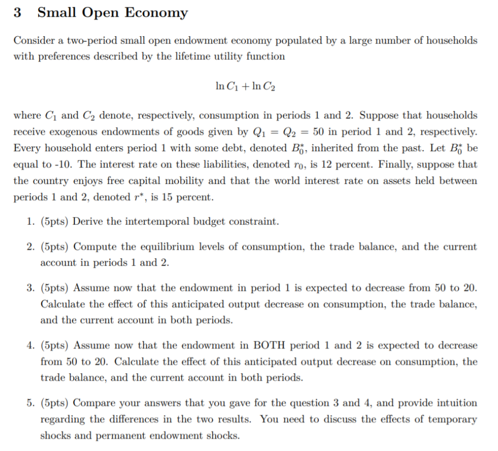 Solved 3 Small Open Economy Consider a two-period small open | Chegg.com