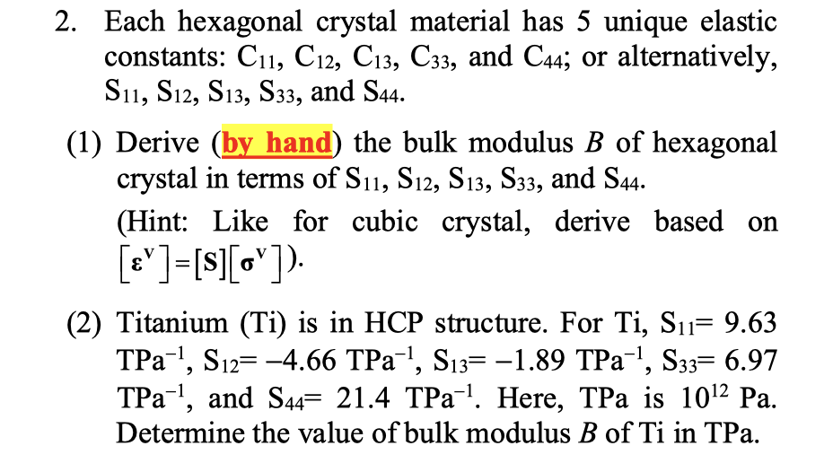 Solved 2. Each hexagonal crystal material has 5 unique | Chegg.com
