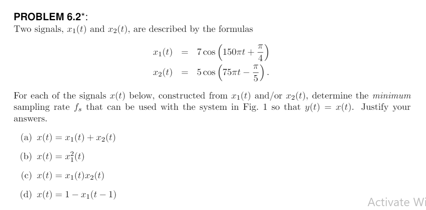 Solved PROBLEM 6.2*: Two signals, xi(t) and x2(t), are | Chegg.com