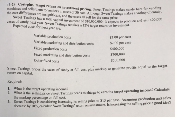 Solved 13-29 Cost-plus, target return on investment pricing. | Chegg.com