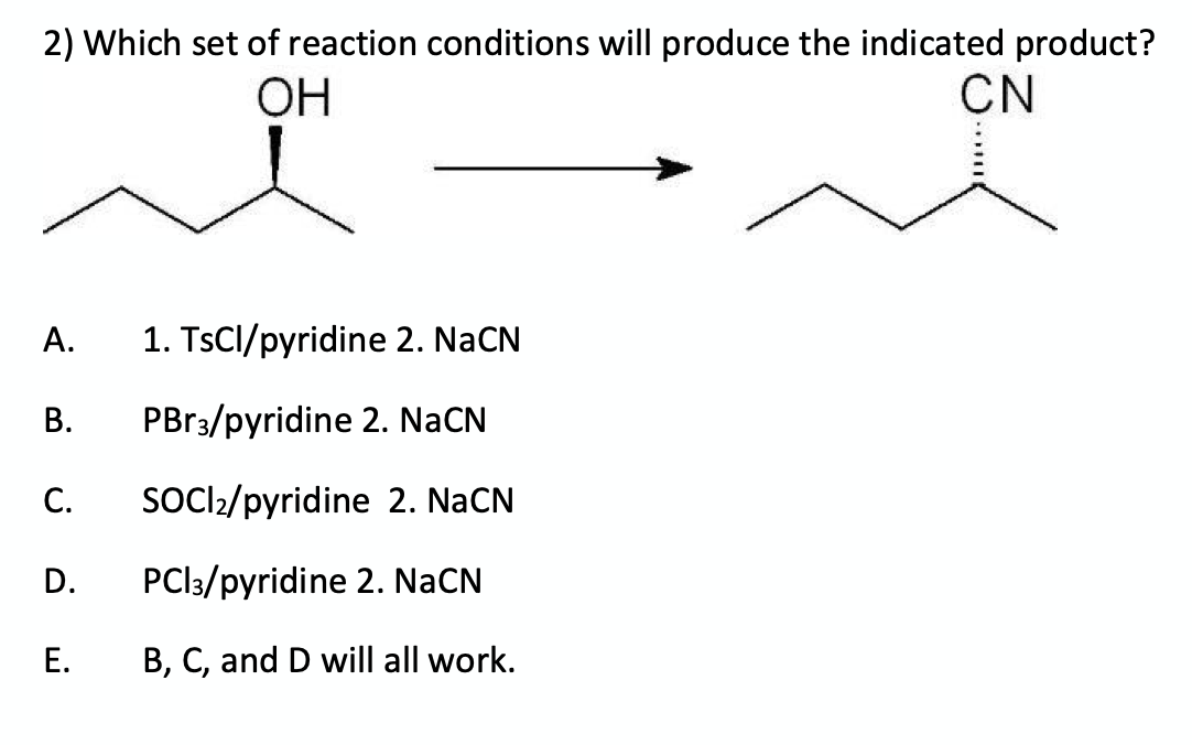 Solved 2) Which set of reaction conditions will produce the | Chegg.com