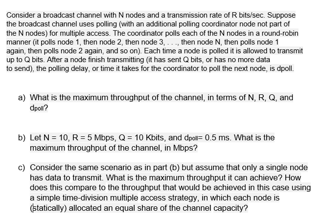 Solved Consider a broadcast channel with N nodes and a | Chegg.com