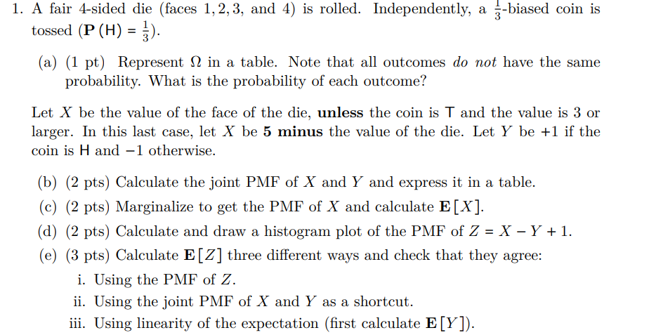 Solved 1. A fair 4-sided die (faces 1,2,3, and 4) is rolled. | Chegg.com