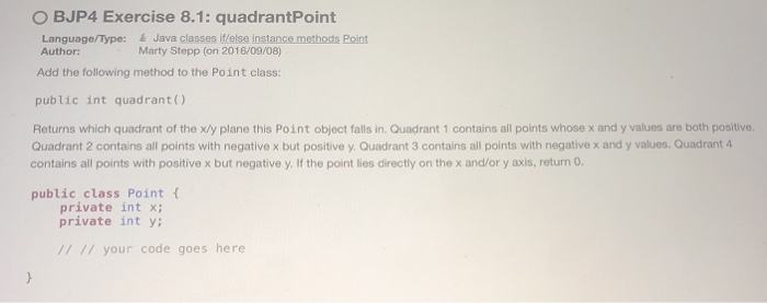 (Solved) : O Bjp4 Exercise 81 Quadrantpoint Java Classes Else Instance Methods Point Marty Stepp ...