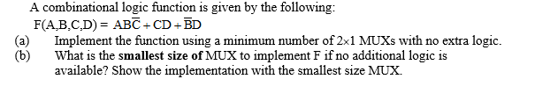 Solved A Combinational Logic Function Is Given By The 