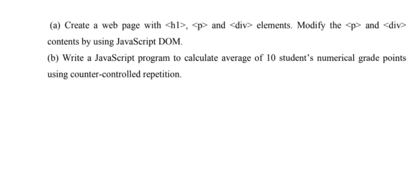 Solved (a) Create a web page with , and | Chegg.com