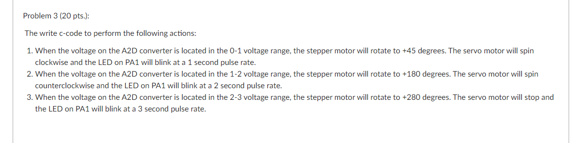 Solved Problem 3 (20 ﻿pts.):The write c-code to perform the | Chegg.com