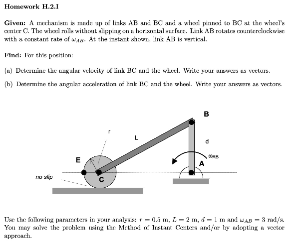 Solved Homework H.2.I Given: A mechanism is made up of links | Chegg.com