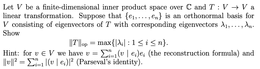 Solved : Let V be a finite-dimensional inner product space | Chegg.com