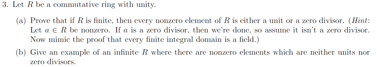 Solved 3. Let R be a commutative ring with unity. (a) Prove | Chegg.com