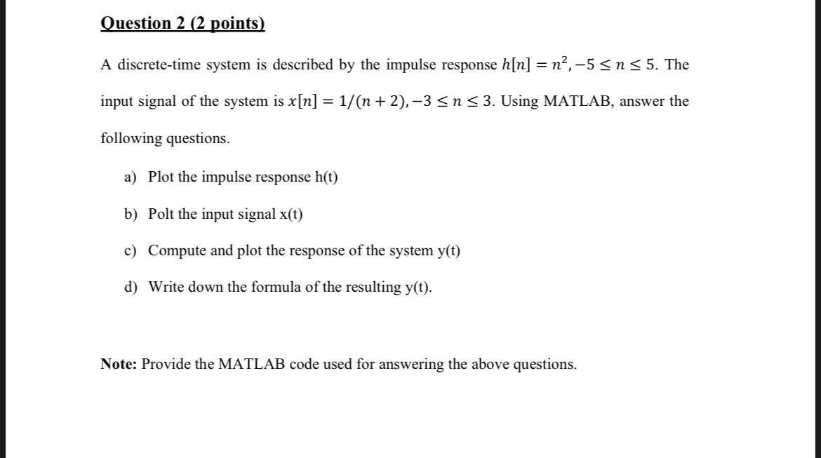 Solved A discrete-time system is described by the impulse | Chegg.com
