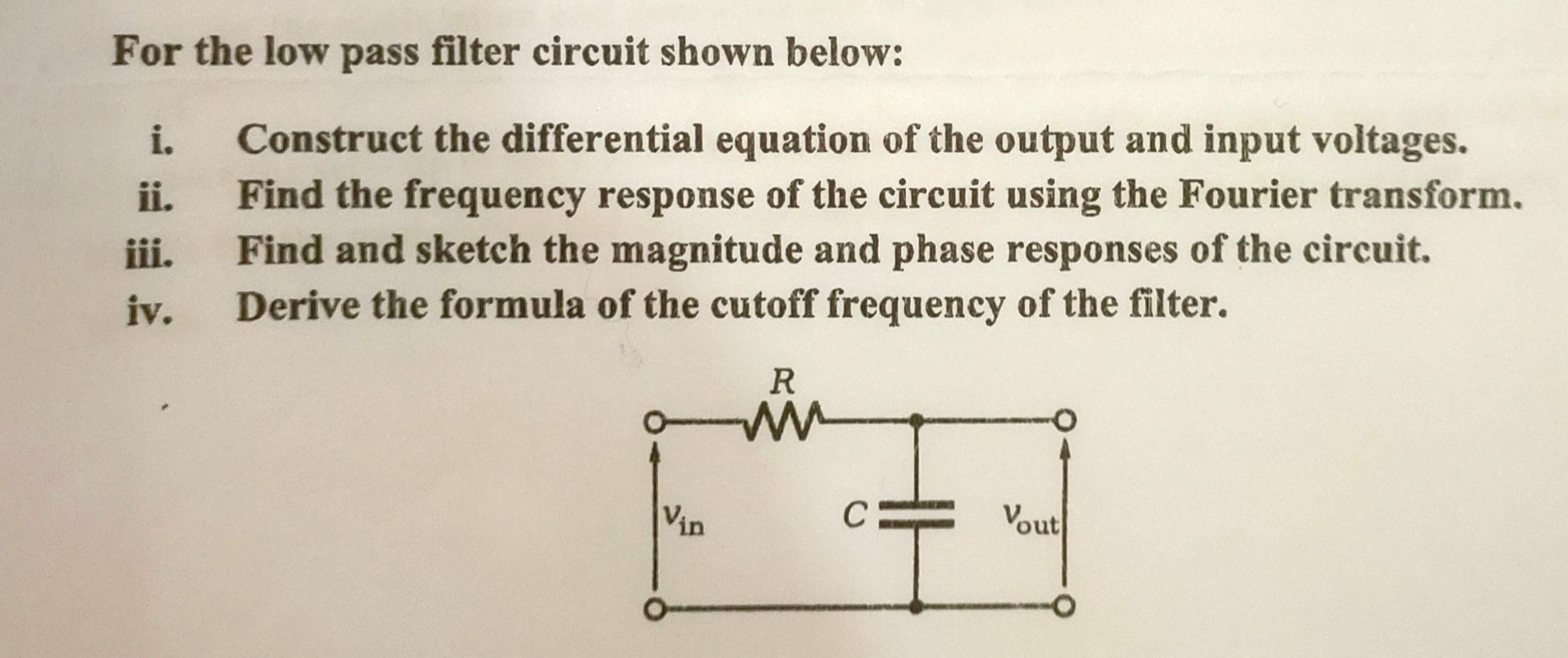 For the low pass filter circuit shown below: i. | Chegg.com