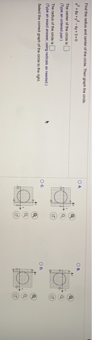 Solved Find the radius and center of the circle. Then graph | Chegg.com