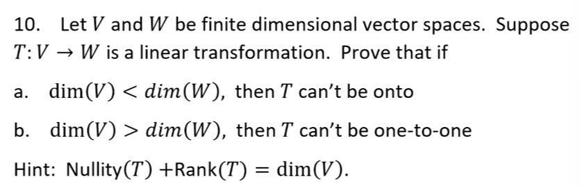Solved 10 Let V And W Be Finite Dimensional Vector Spaces
