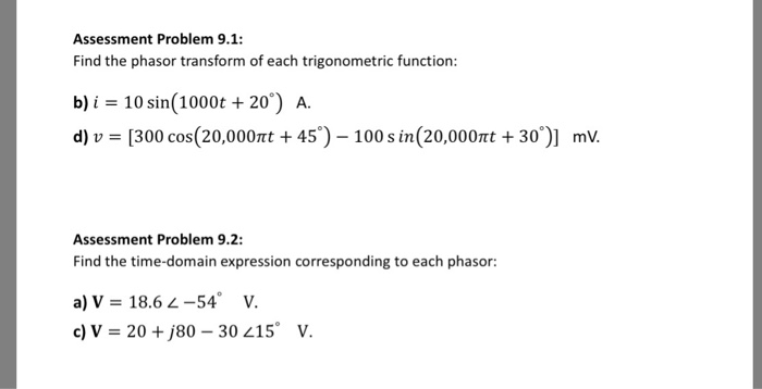 Solved Assessment Problem 9.1: Find the phasor transform of | Chegg.com