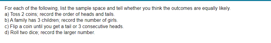 Solved For each of the following, list the sample space and | Chegg.com