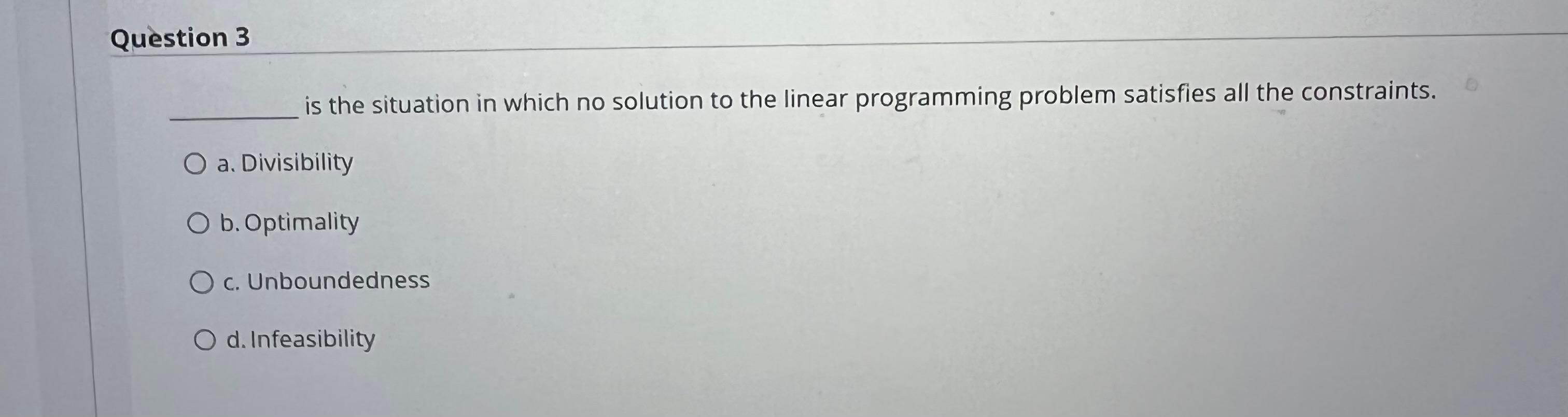 Solved is the situation in which no solution to the linear | Chegg.com