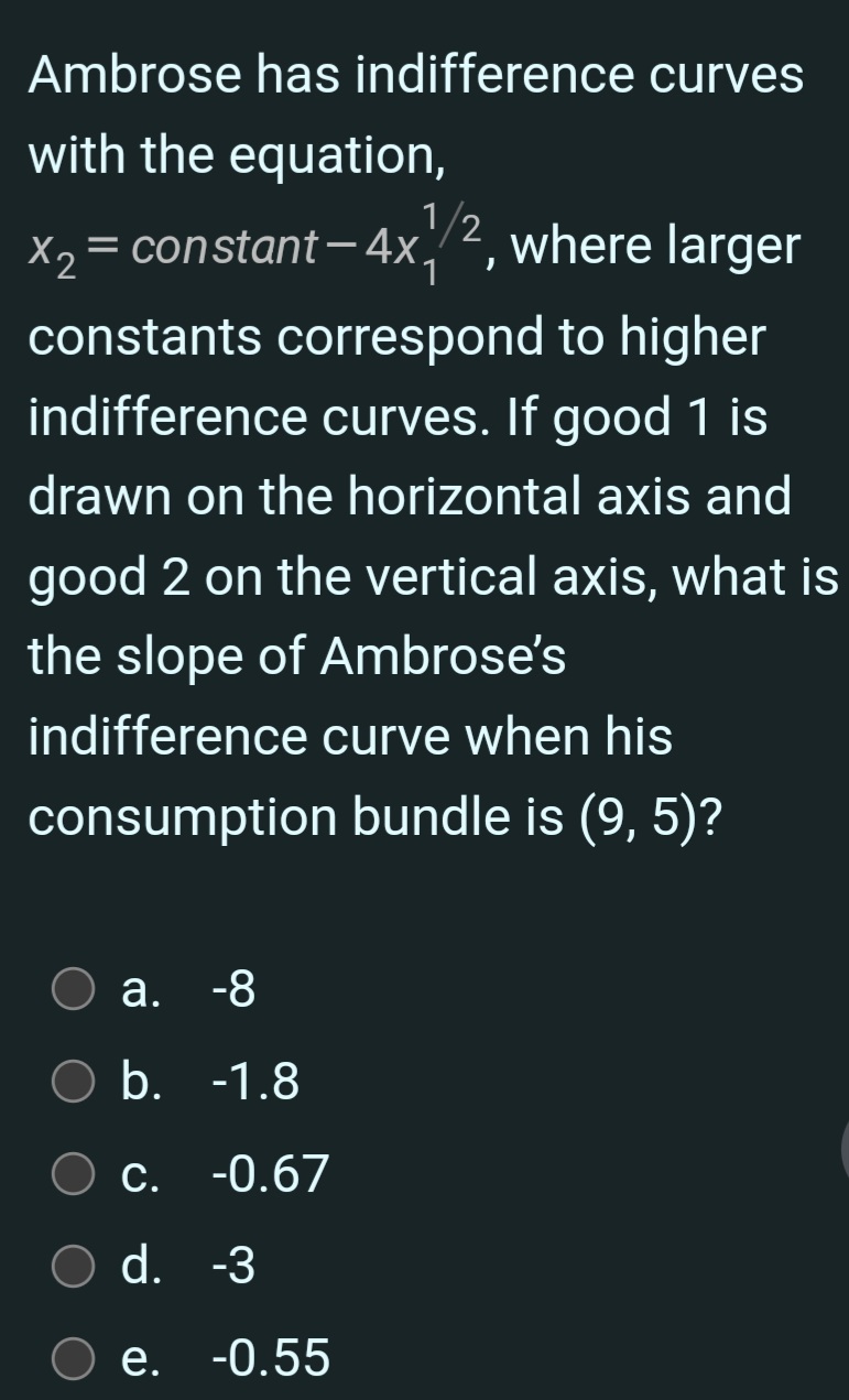 Solved Ambrose Has Indifference Curves With The Equation
