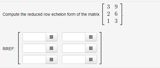 Solved Compute the reduced row echelon form of the matrix 3 | Chegg.com
