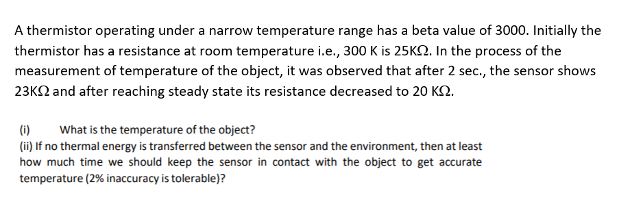 Solved A thermistor operating under a narrow temperature | Chegg.com