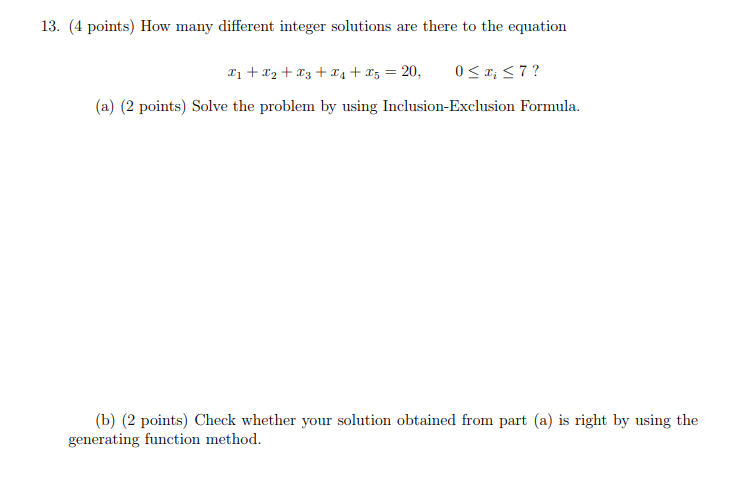 Solved 13. (4 points) How many different integer solutions | Chegg.com