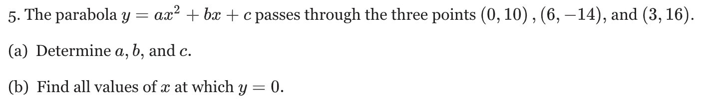 Solved 5. The parabola y=ax2+bx+c passes through the three | Chegg.com