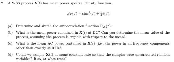 2. A WSS process X(t) has mean power spectral density | Chegg.com