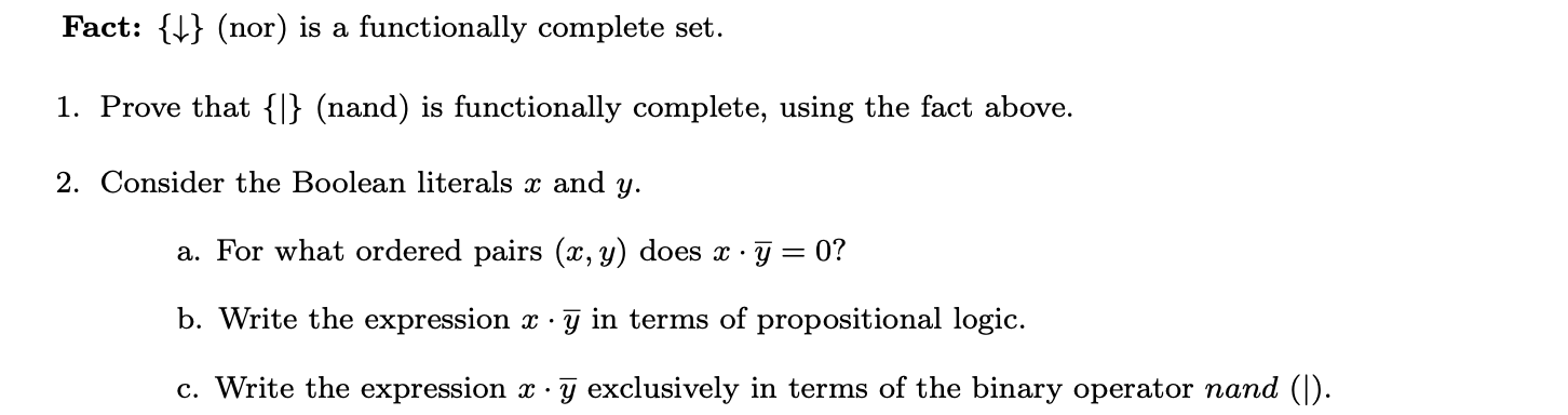 Solved Fact: {t} (nor) is a functionally complete set. 1. | Chegg.com Solved Fact: {t} (nor) is a functionally complete set. 1. | Chegg.com