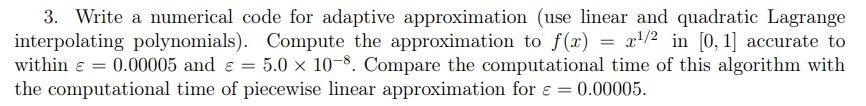 Solved 3. Write a numerical code for adaptive approximation | Chegg.com
