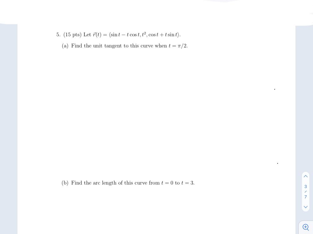 Solved 5. (15 pts) Let r(t) = (sint – tcost, t2, cost+t | Chegg.com