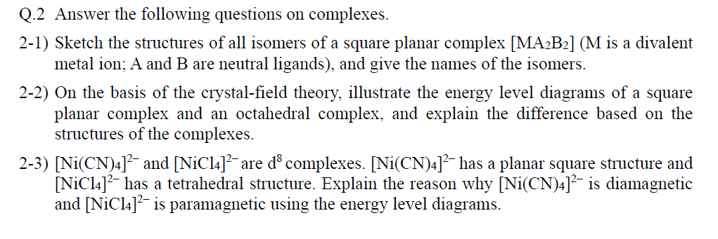 Solved Q.2 Answer the following questions on complexes. 2-1) | Chegg.com