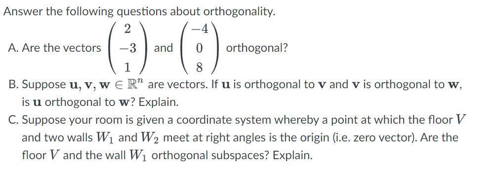 Solved Answer the following questions about orthogonality. | Chegg.com