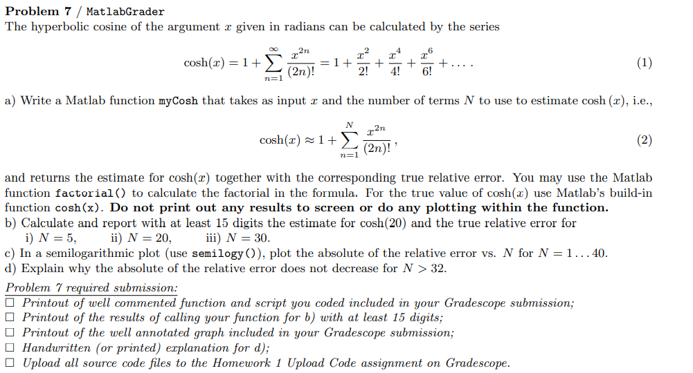 Problem 7 / MatlabGrader The hyperbolic cosine of the | Chegg.com