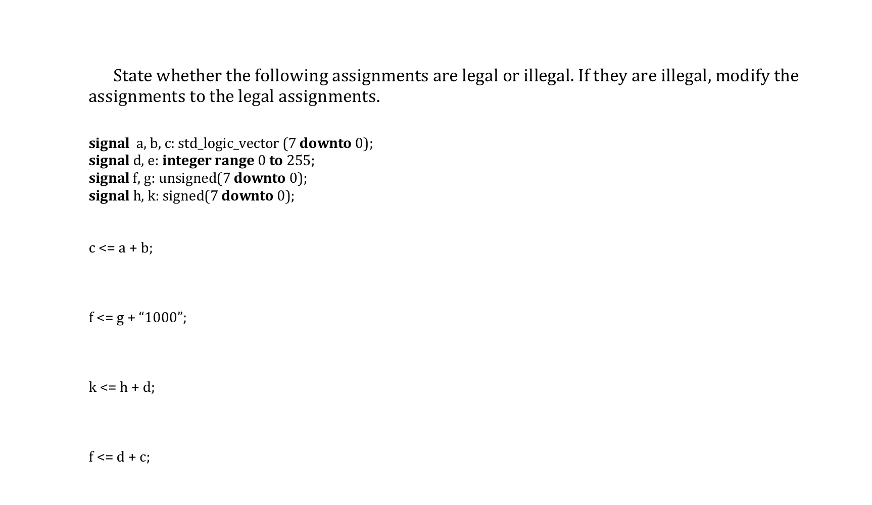 Solved State whether the following assignments are legal or | Chegg.com