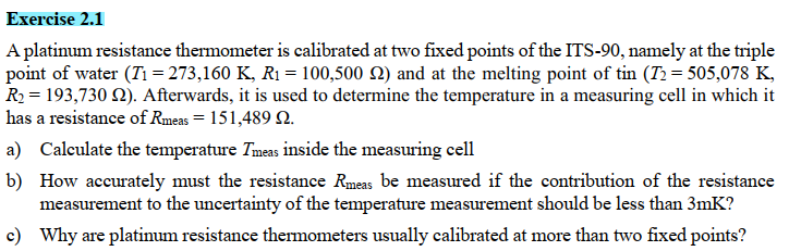 Solved Exercise 2.1A platinum resistance thermometer is | Chegg.com