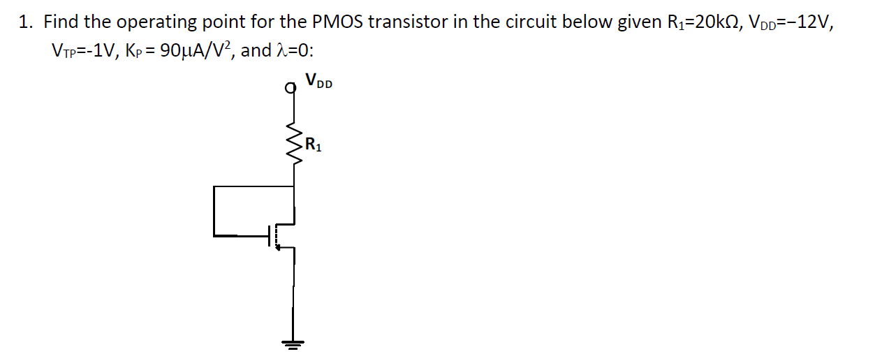Solved 1. Find the operating point for the PMOS transistor | Chegg.com