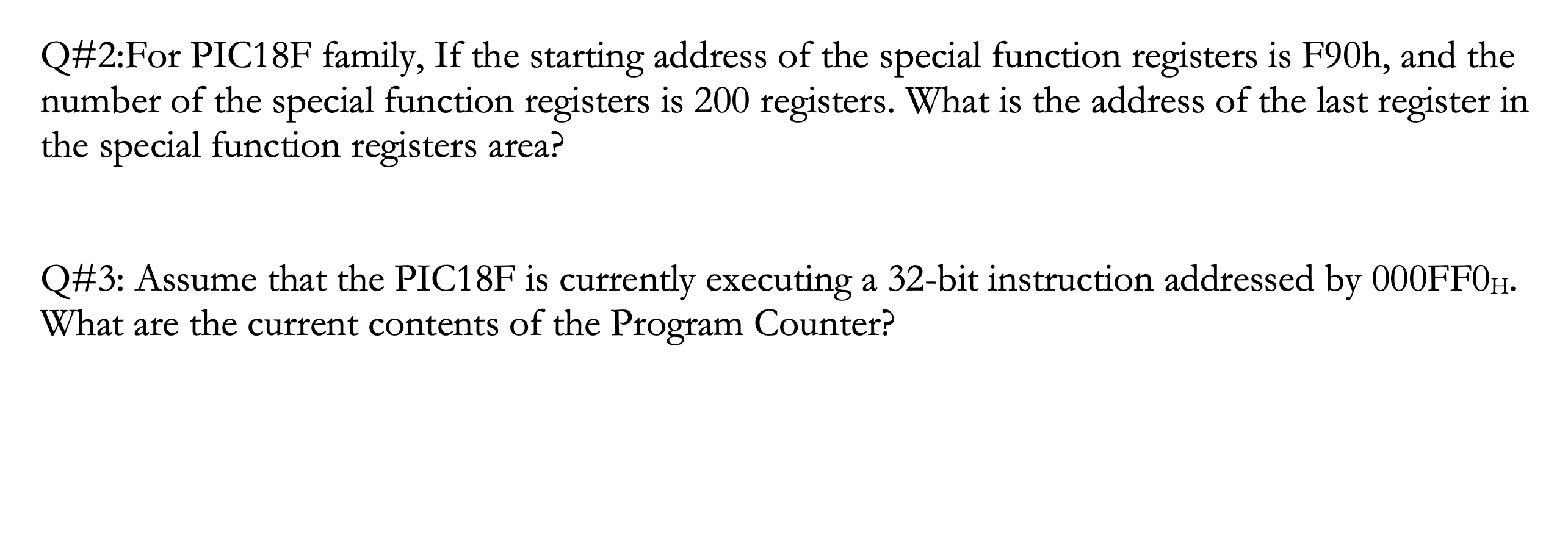 Solved Q#2 For PIC18F family, If the starting address of the | Chegg.com