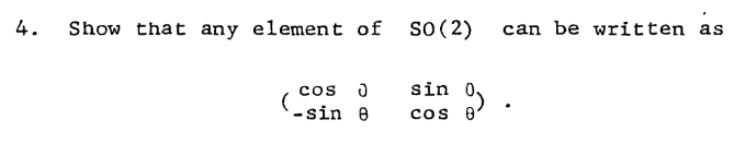 Solved Group Theory SO(2) = Special Orthogonal matrix | Chegg.com