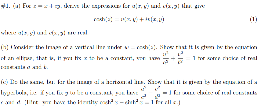 Solved #1. (a) For z=x+iy, derive the expressions for u(x,y) | Chegg.com