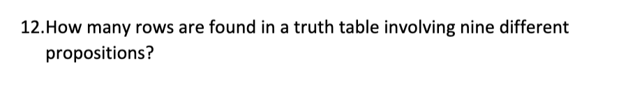 Solved 12. How many rows are found in a truth table | Chegg.com