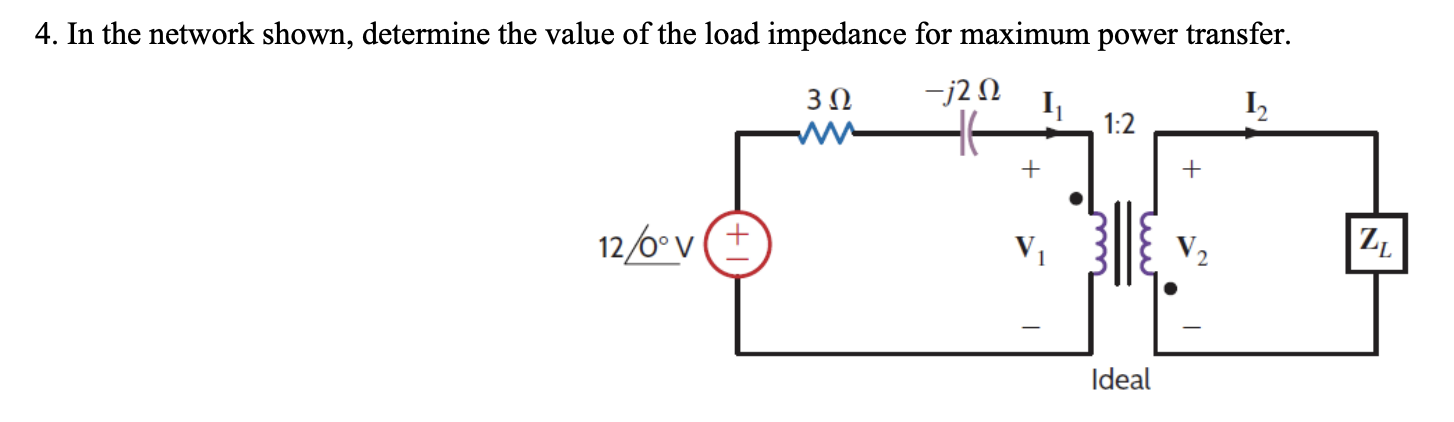 Solved 4. In the network shown, determine the value of the | Chegg.com