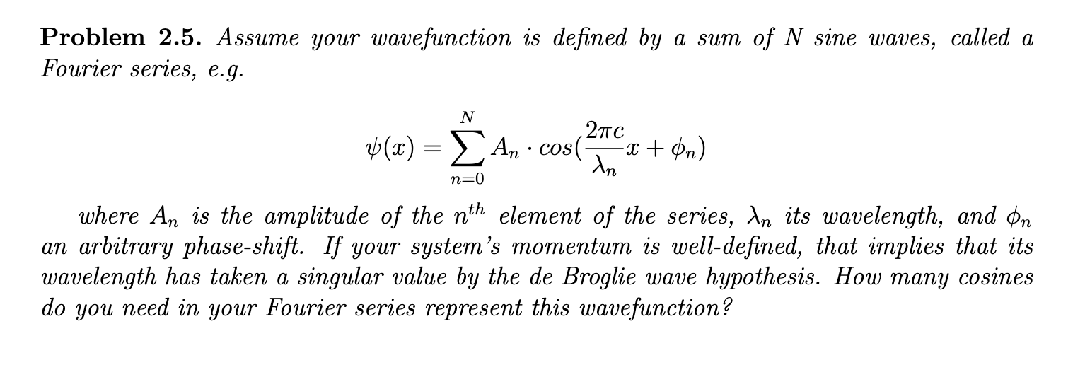 Solved Problem 25 Assume Your Wavefunction Is Defined By A 3422